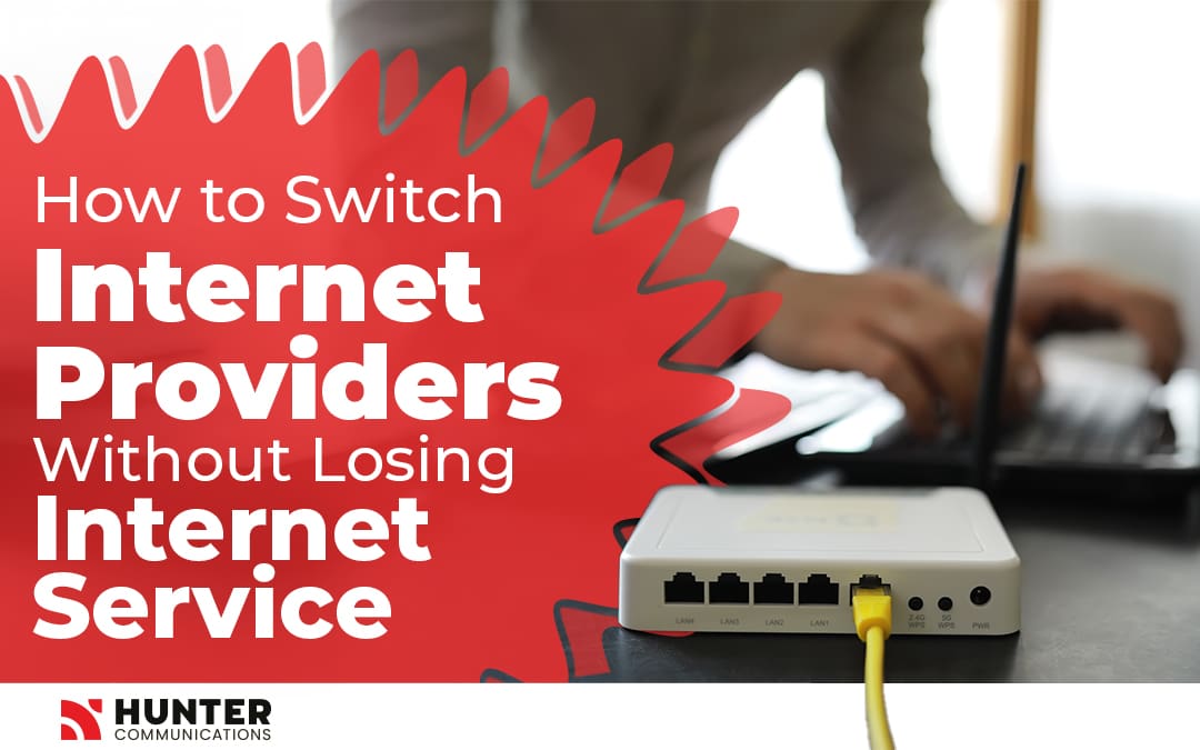 How to Switch Internet Providers Without Losing Internet Service ...